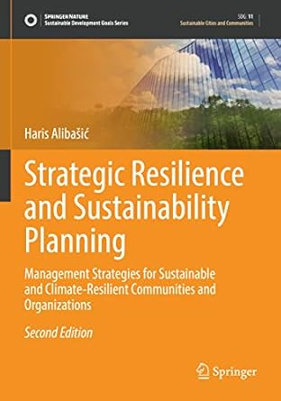 Strategic Resilience and Sustainability Planning: Management Strategies for Sustainable and ...