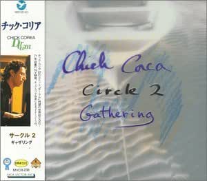 CHICK COREA - Circle 2: Gathering - Amazon.com Music
