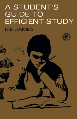 A Student's Guide to Efficient Study: Pergamon International Library of ...