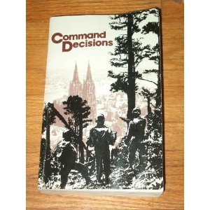 Command Decisions: Greenfield, Kent (ed): Amazon.com: Books