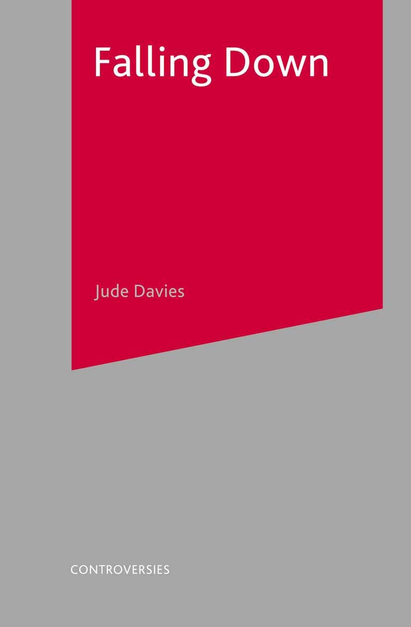 Falling Down (Controversies, 1): Davies, Jude: 9780230321342: Amazon ...