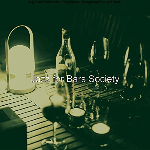 Big Band Ballad with Vibraphone - Background for Jazz Bars de Jazz for ...