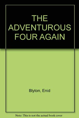The Adventurous Four Again: Enid Blyton: 9780732309008: Amazon.com: Books