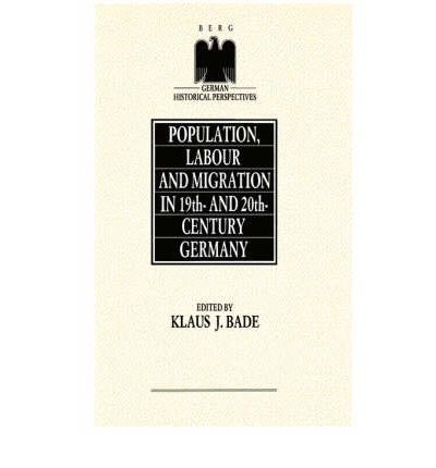 [(Population, Labour and Migration in 19th and 20th Century Germany ...
