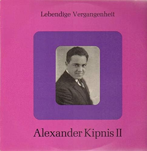 Amazon.co.jp: Lebendige Vergangenheit - Alexander Kipnis II [Vinyl LP ...