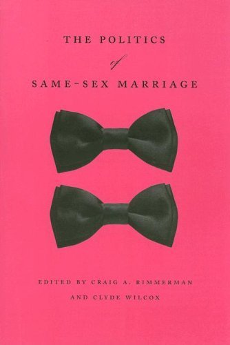 The Politics of Same-Sex Marriage - Kindle edition by Rimmerman, Craig ...