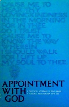 Appointment with God: A Practical Approach to Developing a Personal ...
