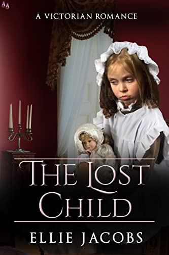 The Lost Child: A Victorian Romance (Westminster Orphans Book 3) eBook ...