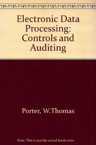 EDP, Controls and Auditing: Porter, W. Thomas, Perry, William E ...