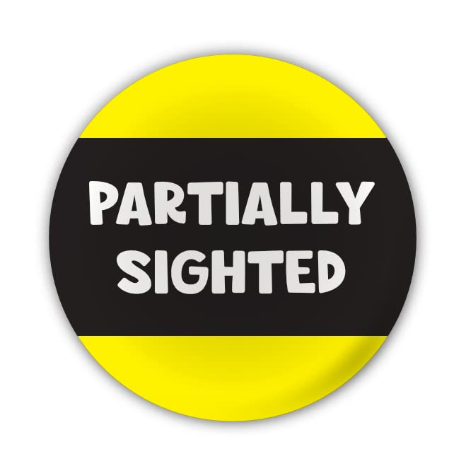 "Partially Sighted" Large Pin Button Badge. Disability Awareness Aid ...