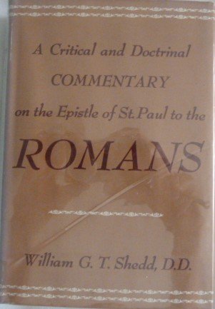 A Critical and Doctrinal Commentary on the Epistle of St. Paul to the ...