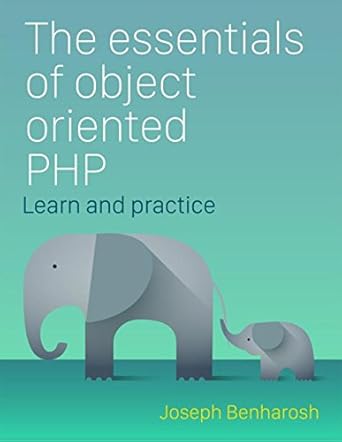 Amazon.com: The essentials of Object Oriented PHP: Learn, practice, and ...
