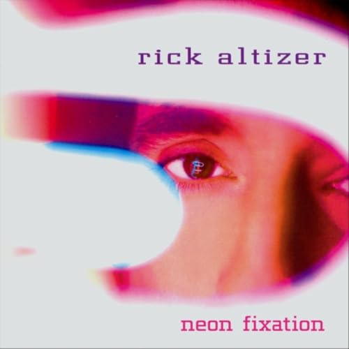Amazon.com: Neon Fixation (Original Version) : Rick Altizer: Digital Music