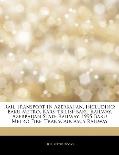Amazon | Articles on Rail Transport in Azerbaijan, Including: Baku ...