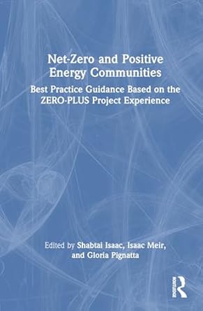 Net-Zero and Positive Energy Communities: Best Practice Guidance Based on the ZERO-PLUS Project ...