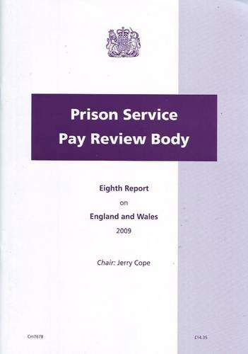 Prison Service Pay Review Body: Eighth Report on England and Wales ...