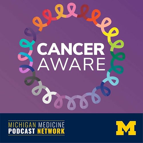 Amazon.com: Cancer Aware : Michigan Medicine Podcast Network: Audible ...