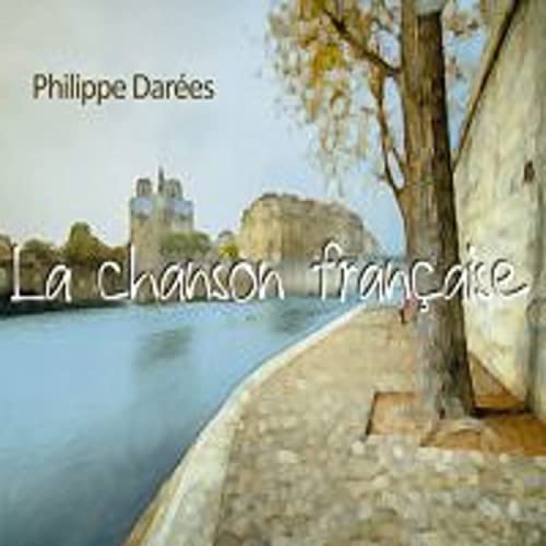 Amazon MusicでPhilippe DareesのLa chanson françaiseを再生する