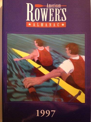 American Rower's Almanac: 9780965132718: Amazon.com: Books