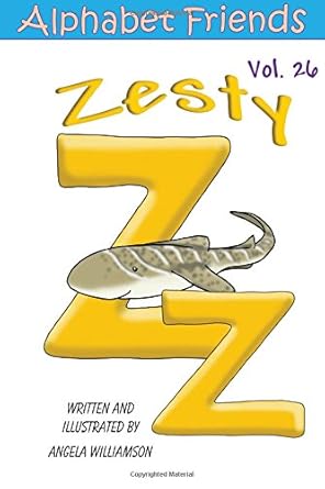 Amazon.com: Zesty "Z" (Alphabet Friends): 9781542822152: Williamson ...