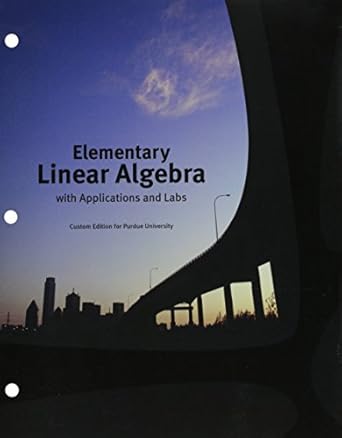 Elementary Linear Algebra with Applications and Labs - Custom Edition ...