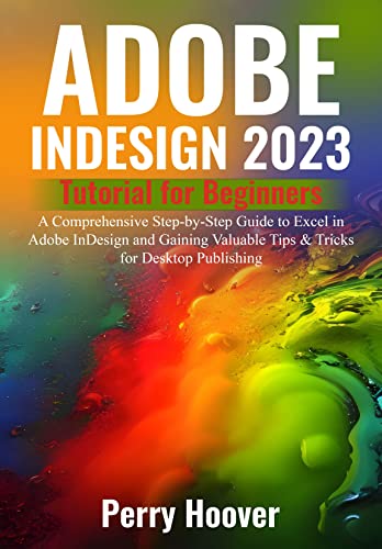 Adobe InDesign 2023 Tutorial for Beginners: A Comprehensive Step-by ...
