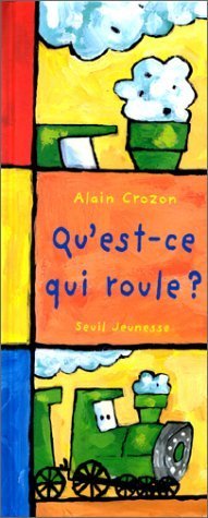 Amazon.com: Qu'est-ce qui roule ? (Album jeunesse) (French Edition ...