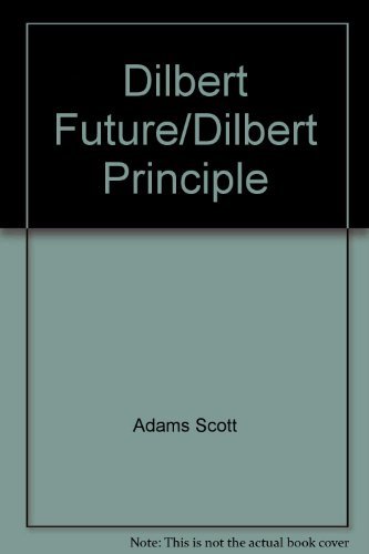 Dilbert Future/Dilbert Principle: Adams, Scott: 9780887308697: Amazon.com: Books