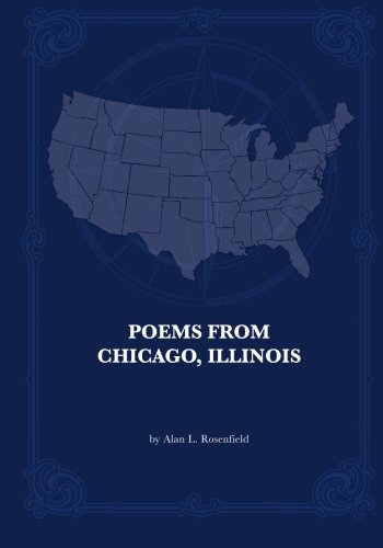 Poems From Chicago, Illinois: Rosenfield, Alan L.: 9780910291132 ...