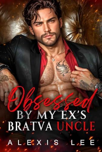 Amazon.com: Obsessed by My Ex's Bratva Uncle: A Forbidden Secret Baby ...