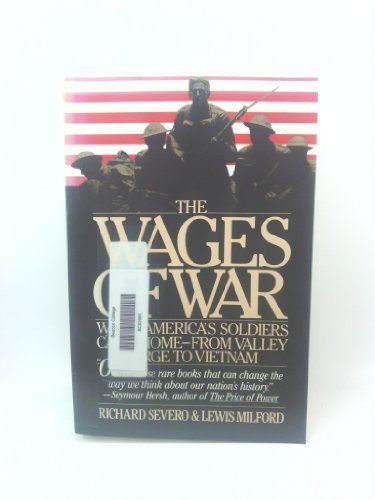 The Wages of War: When America's Soldiers Came Home-From Valley Forge ...