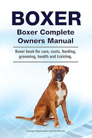 Boxer. Boxer Complete Owners Manual. Boxer book for care, costs ...