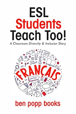 ESL Students Teach Too! A Classroom Diversity & Inclusion Story eBook ...