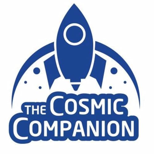 The Cosmic Companion - Astronomy, Space, Technology Advancing Humanity ...