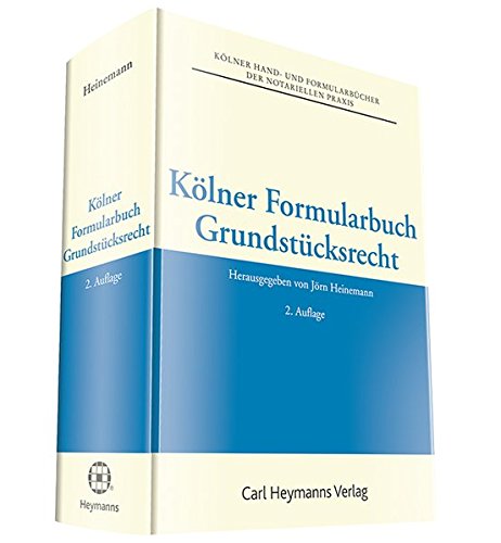 Amazon.com: Kölner Formularbuch Grundstücksrecht: 9783452282484 ...