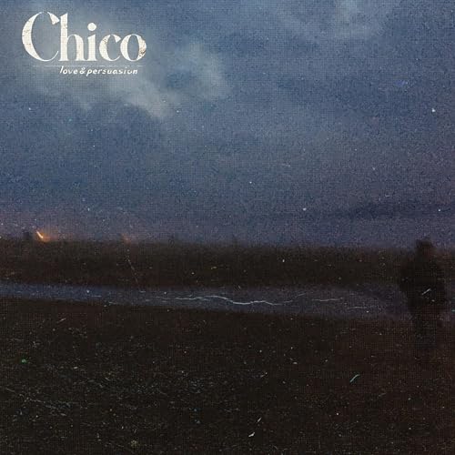 Amazon MusicでChicoのLove & Persuasionを再生する