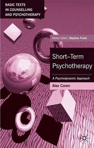 Short-term Psychotherapy: A Psychodynamic Approach (Basic Texts in ...