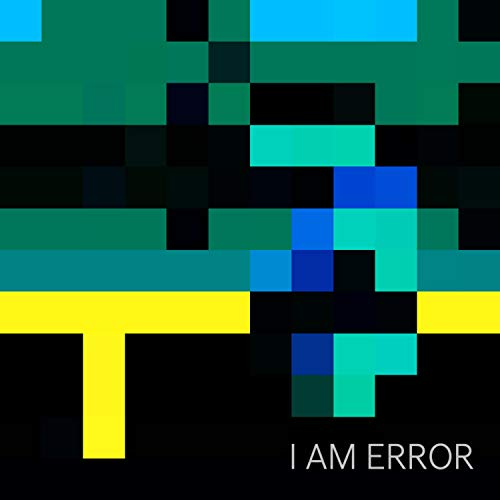 Amazon.com: I Am Error : Benjamin Van Esser: Digital Music
