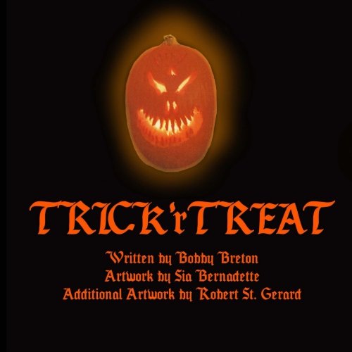 Amazon.com: Trick 'r Treat: 9781518800177: Breton, Bobby, Lockehart ...