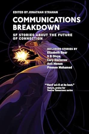 Amazon | Communications Breakdown: SF Stories about the Future of ...