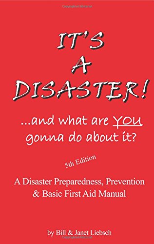 Amazon.com: It's a Disaster! ...and What Are You Gonna Do About It?: A ...