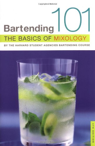 Bartending 101: The Basics of Mixology, 4th Edition: Harvard Student Agencies Inc.: Amazon.com ...