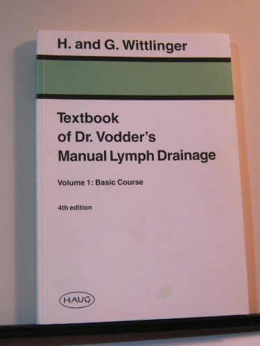Textbook of Dr Vodder's Manual Lymph Drainage: Basic Course by ...