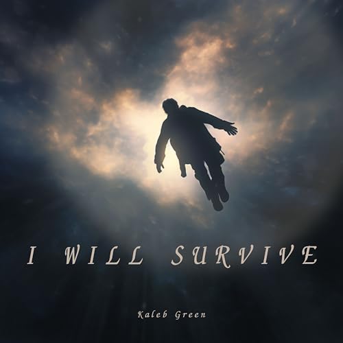 I Will Survive by Kaleb Green on Amazon Music - Amazon.co.uk