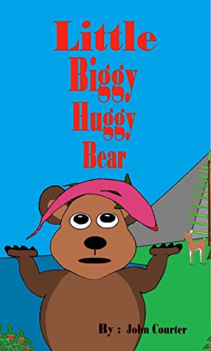 Little Biggy Huggy Bear (English Edition) eBook : Courter, John ...