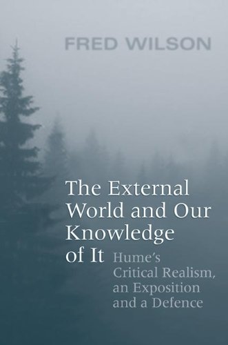 The External World and Our Knowledge of It: Hume's Critical Realism, an ...