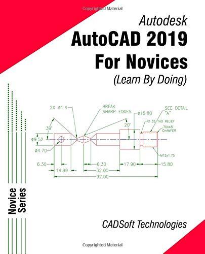 AutoCAD 2019 For Novices (Learn By Doing): Technologies, CADSoft ...