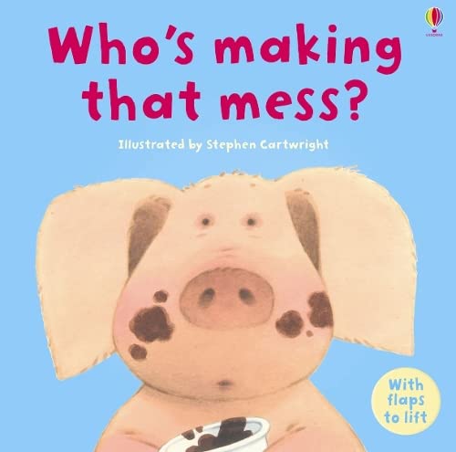 Who's Making that Mess?: Amazon.co.uk: Hawthorn, Philip, Cartwright ...