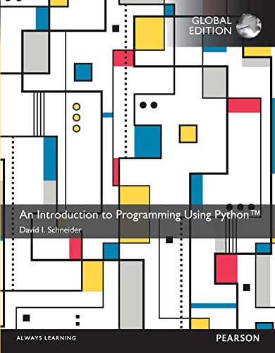 An Introduction To Programming Using Python Global Edition Schneider 1702