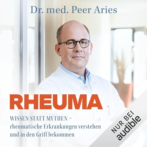 Rheuma: Wissen statt Mythen - rheumatische Erkrankungen verstehen und ...